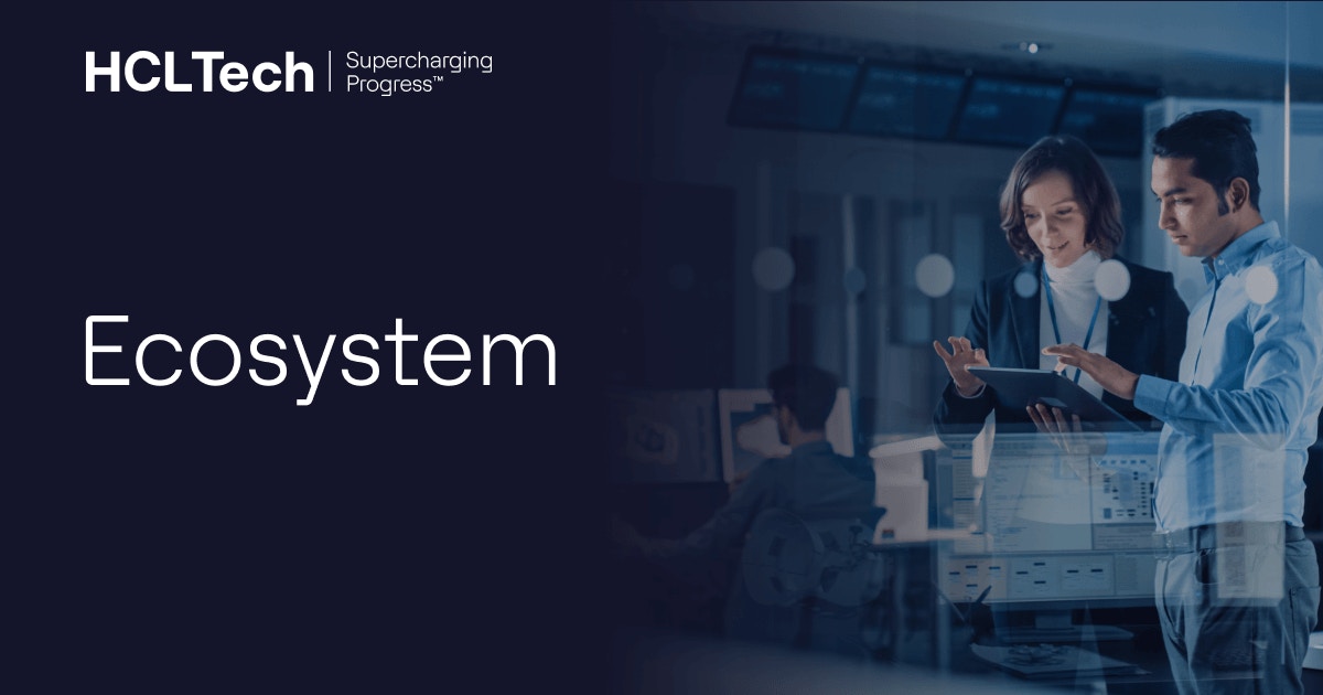 Leveraging Ecosystems for Breakthrough Innovation | HCLTech