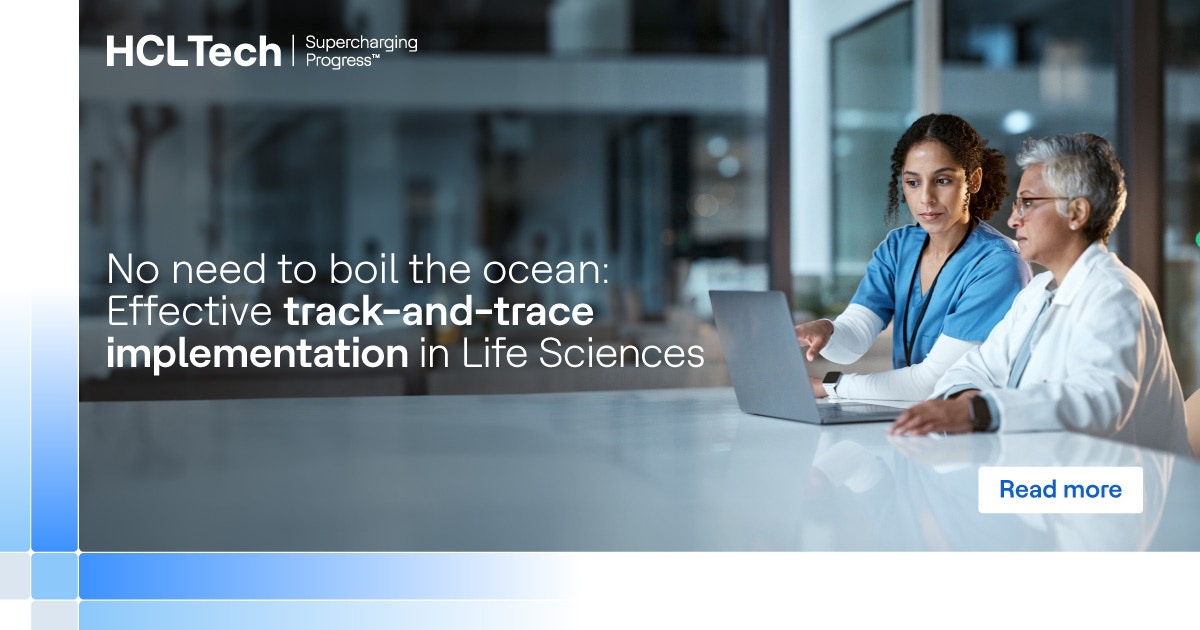 No need to boil the ocean: Effective track-and-trace implementation in Life Sciences | HCLTech