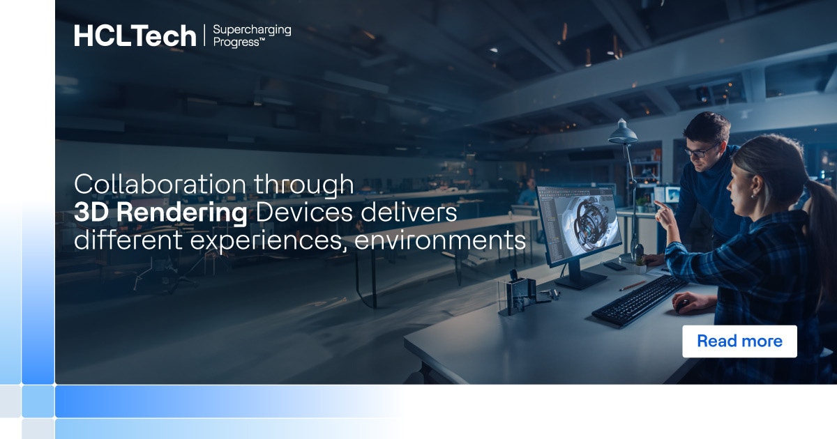 How collaboration through 3D rendering devices enables different ...