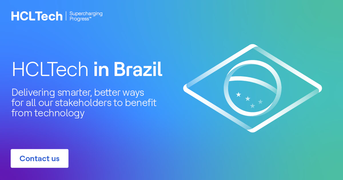 HCLTech Brazil: Supercharging Progress | Digital, Engineering and Cloud ...