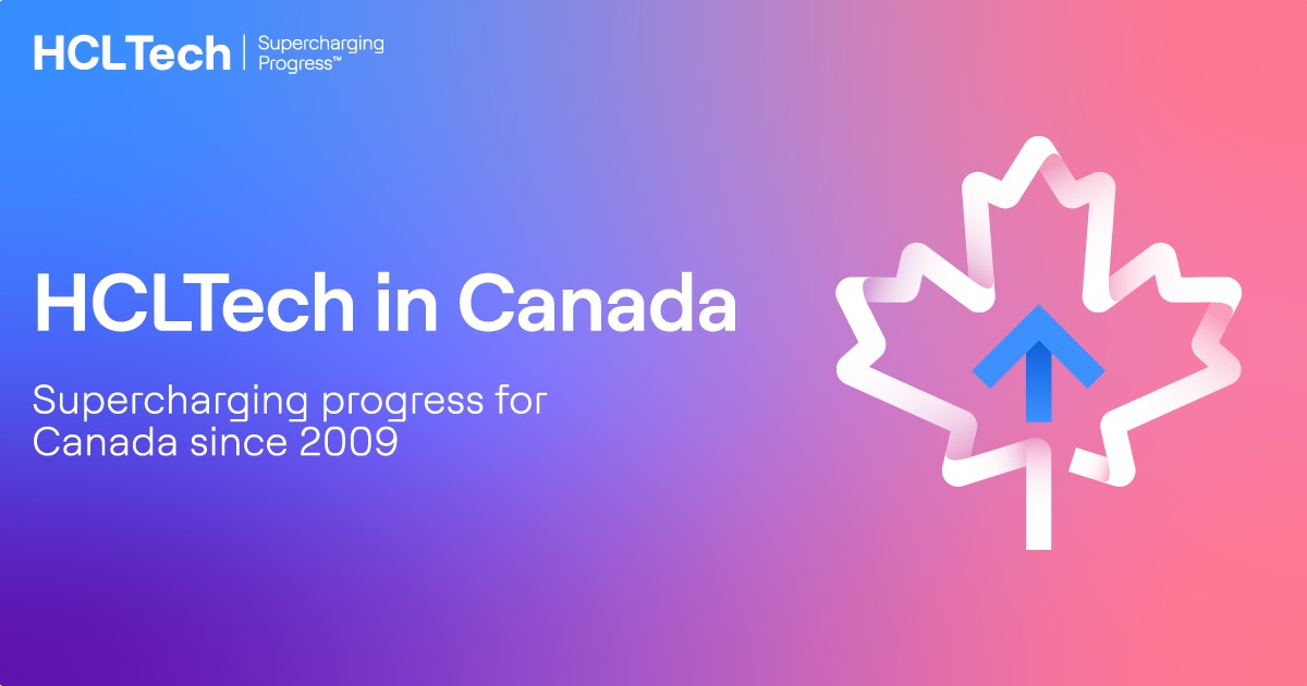 HCLTech in Canada: Supercharging Progress | Digital, Engineering and Cloud | HCLTech