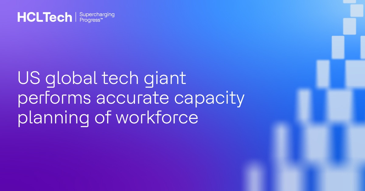 US tech giant achieves 97% accuracy in workforce planning | HCLTech